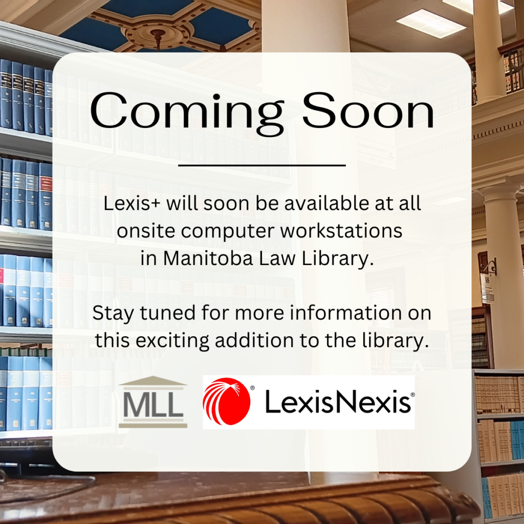 Coming Soon - Lexis+ - Manitoba Law Library Inc.