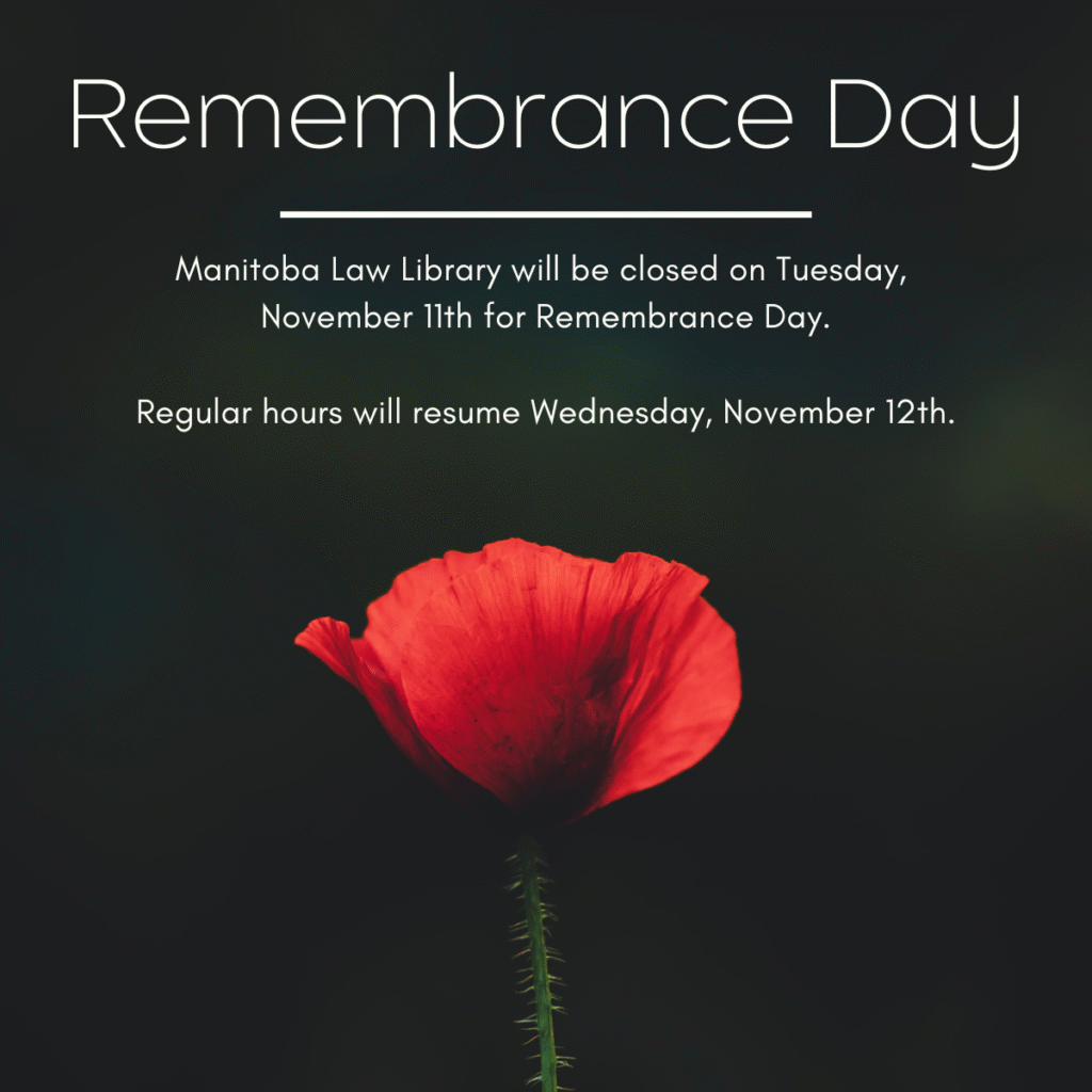 Library Closure - Remembrance Day - Manitoba Law Library Inc.